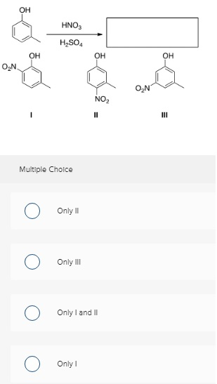 Solved OH HNO3 H2SO4 OH OH OH O2N NO2 Multiple Cholce Only | Chegg.com