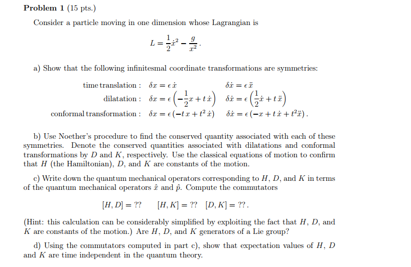 Solved Problem 1 (15 pts.) Consider a particle moving in one | Chegg.com