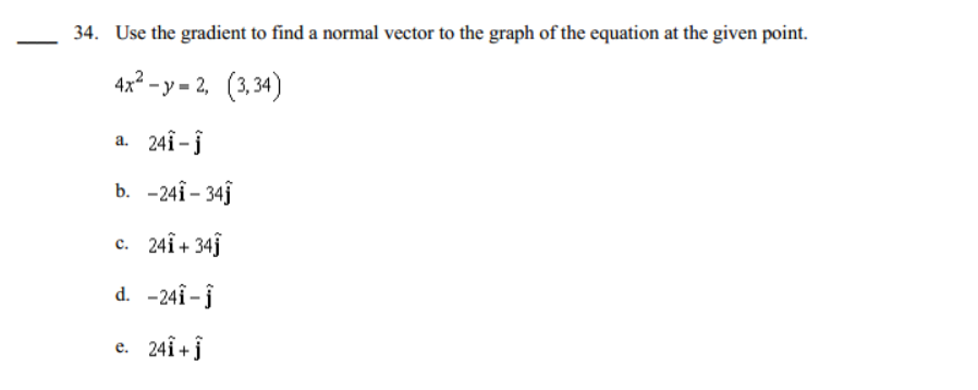 Solved 34. Use the gradient to find a normal vector to the | Chegg.com