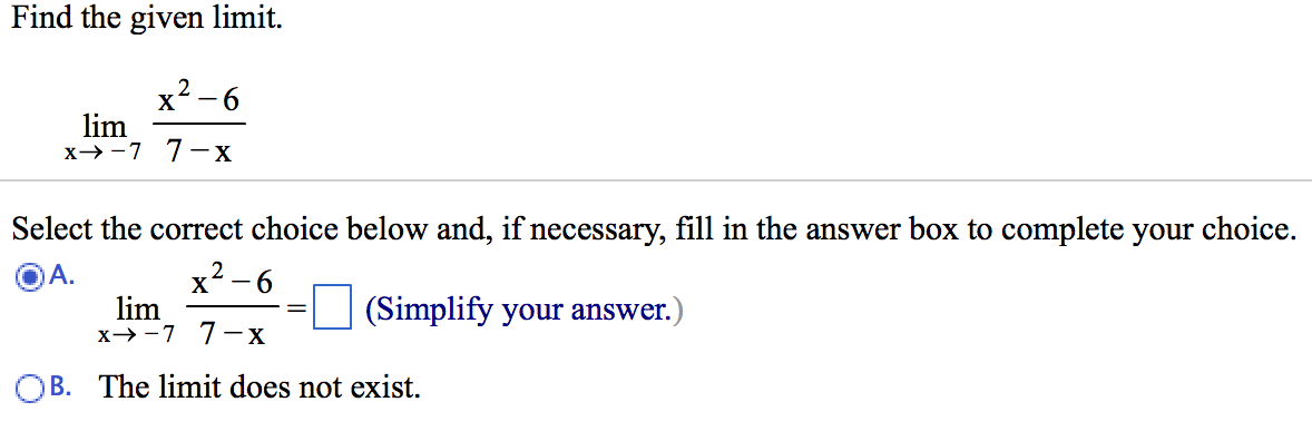 Solved Find the given limit. Select the correct choice below | Chegg.com