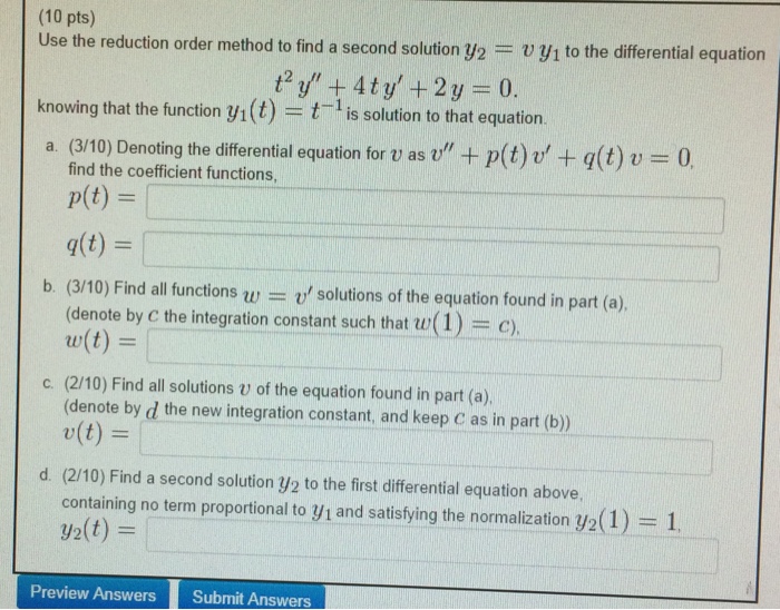 Solved Use The Reduction Order Method To Find A Second