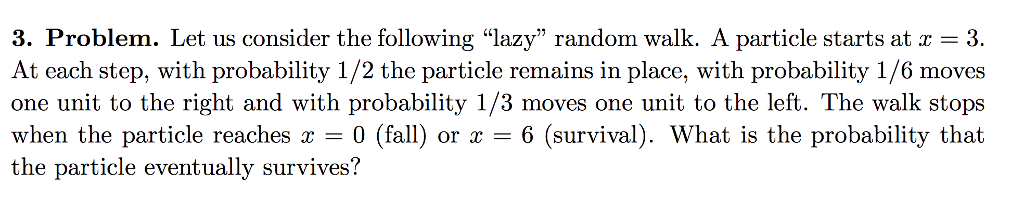 3. Problem. Let us consider the following "lazy" | Chegg.com