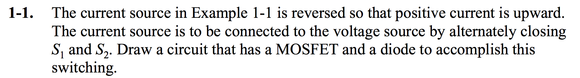 The current source in Example 1-1 is reversed so that | Chegg.com