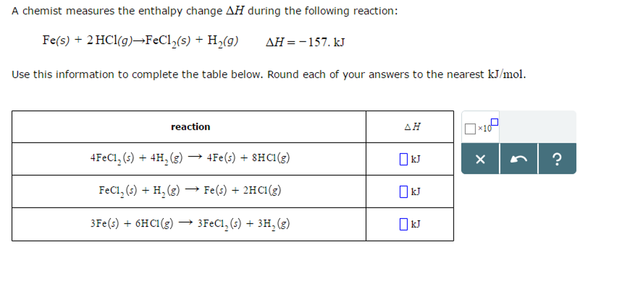 Solved A chemist measures the enthalpy change AH during the | Chegg.com