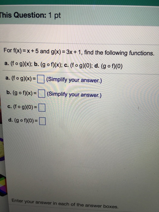 Solved For f(x) = x + 5 and g(x) = 3x +1, find the following | Chegg.com
