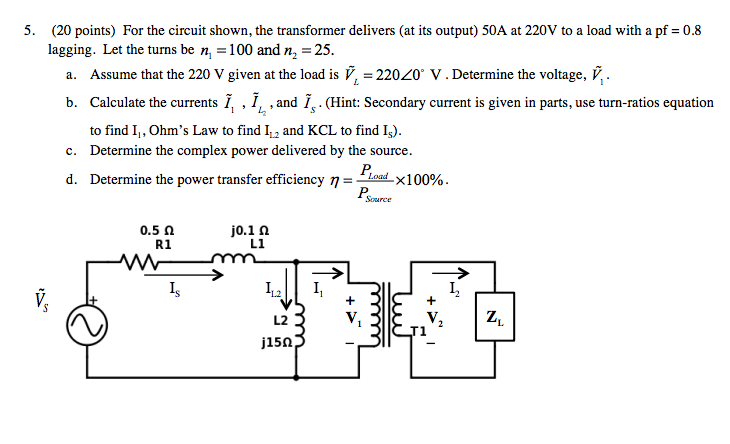 Solved For the circuit shown, the transformer delivers (at | Chegg.com