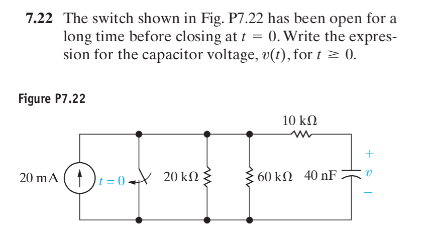 Solved The switch shown in Fig. P7.22 has been open for a | Chegg.com
