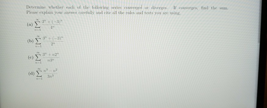 Solved Determine whether each of the following series | Chegg.com