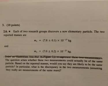 Solved Each of two research groups discovers a new | Chegg.com