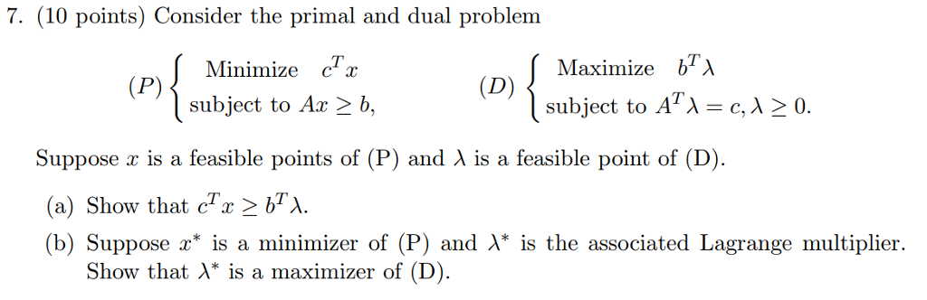 Solved 7. (10 points) Consider the primal and dual problem | Chegg.com