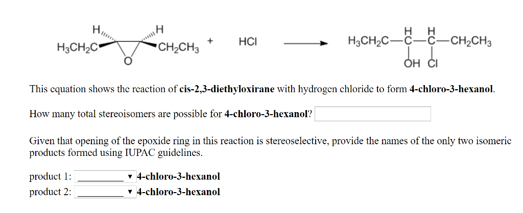 Solved H3CH2C CH2CH3 H CI is-2,3-diethyloxir chloride to | Chegg.com
