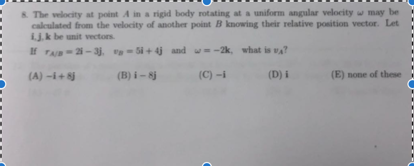 Solved 8、The velocity at point A in a rigid body rotating at | Chegg.com