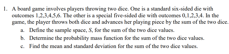 Solved 1. A board game involves players throwing two dice. | Chegg.com