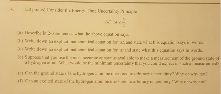 Solved 4. (20 points) Consider the Energy-Time Uncertainty | Chegg.com