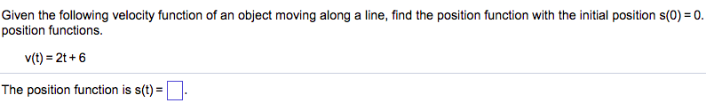 Solved Given the following velocity function of an object | Chegg.com