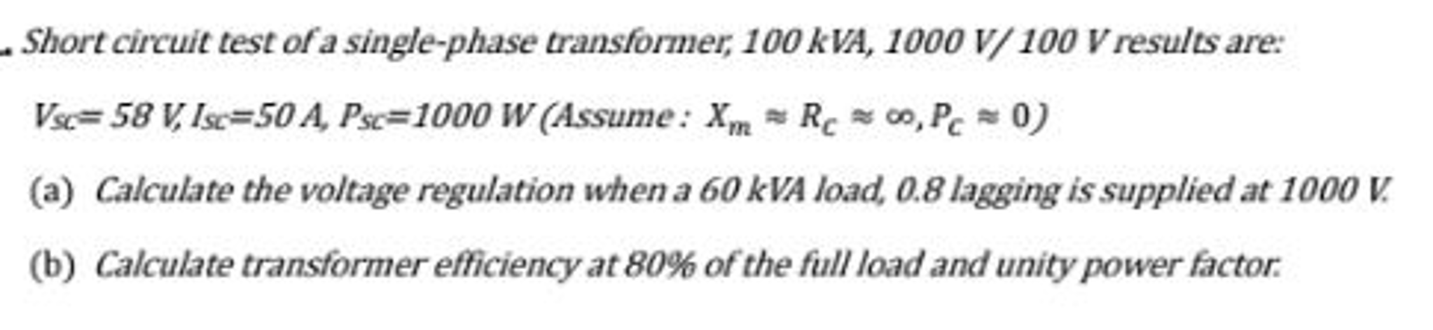 Solved Short circuit test of a single-phase transformer, 100 | Chegg.com