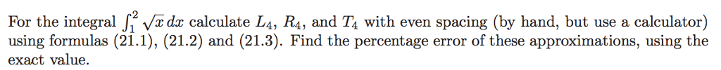 Solved For the integral J1 vz da calculate L4, R4, and T4 | Chegg.com