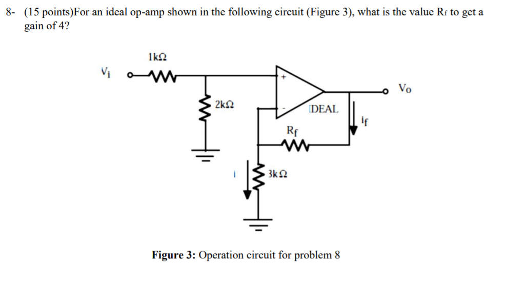 Solved 8- 15 points)For an ideal op-amp shown in the | Chegg.com
