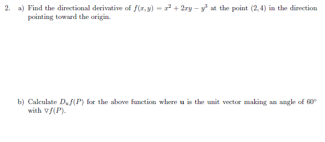 Solved Find the directional derivative of f(x,y) = x^2 + 2xy | Chegg.com