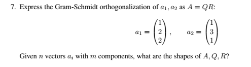 Solved 7. Express the Gram-Schmidt orthogonalization of a1, | Chegg.com