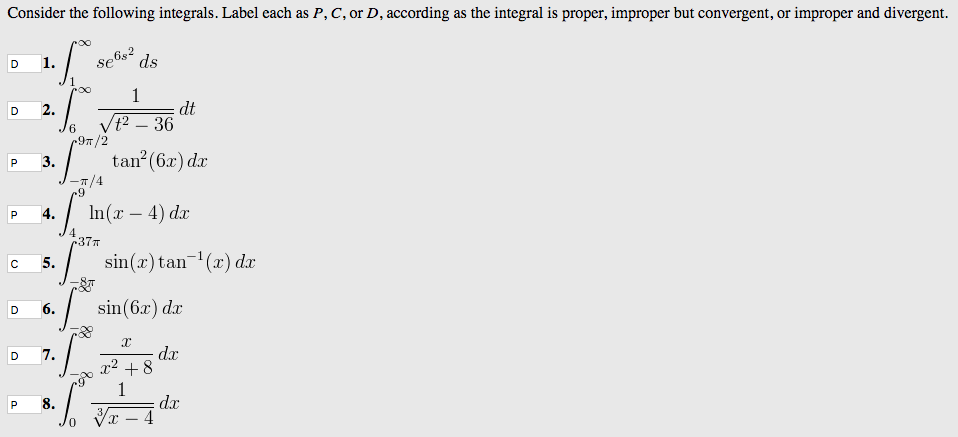 Solved Consider the following integrals. Label each as P, C, | Chegg.com Solved Consider the following integrals. Label each as P, C, | Chegg.com