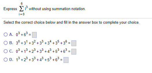 Solved Express without using summation notation. i- 0 Select | Chegg.com