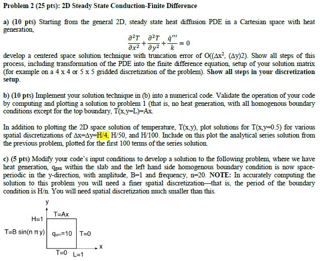 Solved Problem 2 (25 pts): 2D Steady State Conduction-Finite | Chegg.com Solved Problem 2 (25 pts): 2D Steady State Conduction-Finite | Chegg.com