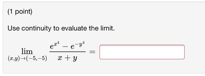 Solved Use continuity to evaluate the limit. lim_(x, y) | Chegg.com