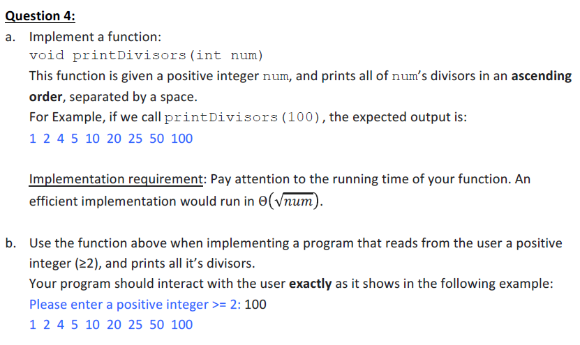Solved Question 4: Implement a function: void printDivisors | Chegg.com