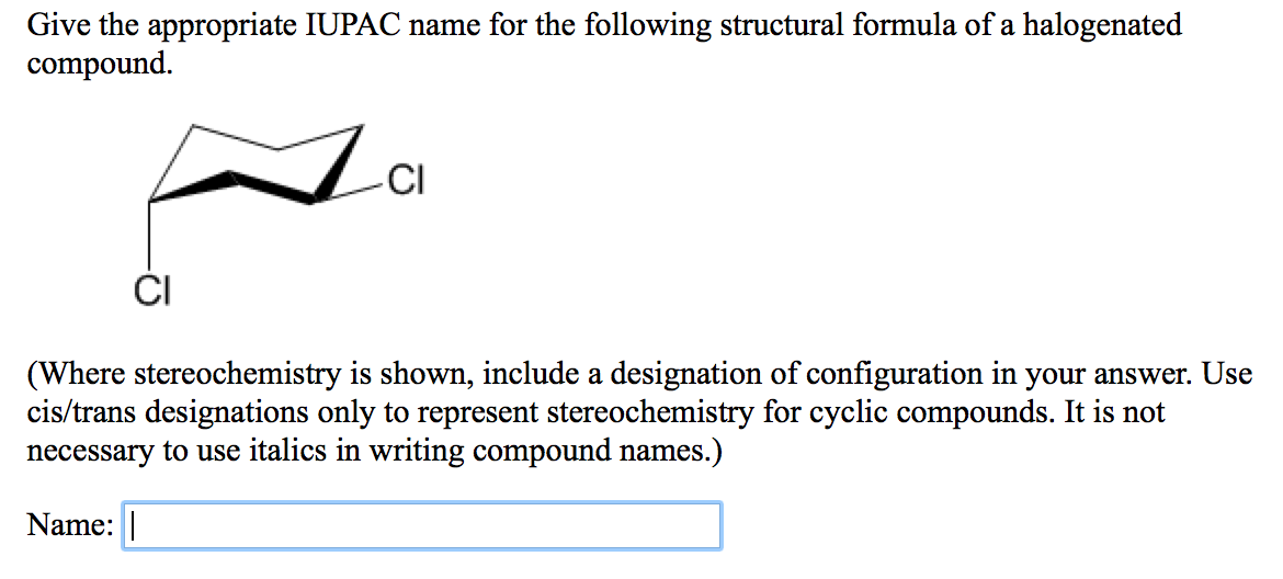 Solved Give the appropriate IUPAC name for the following | Chegg.com
