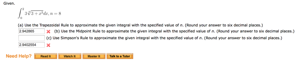 Solved Given. integral^2_0 3 4 squareroot 3 + x^3 dx, n = 8 | Chegg.com