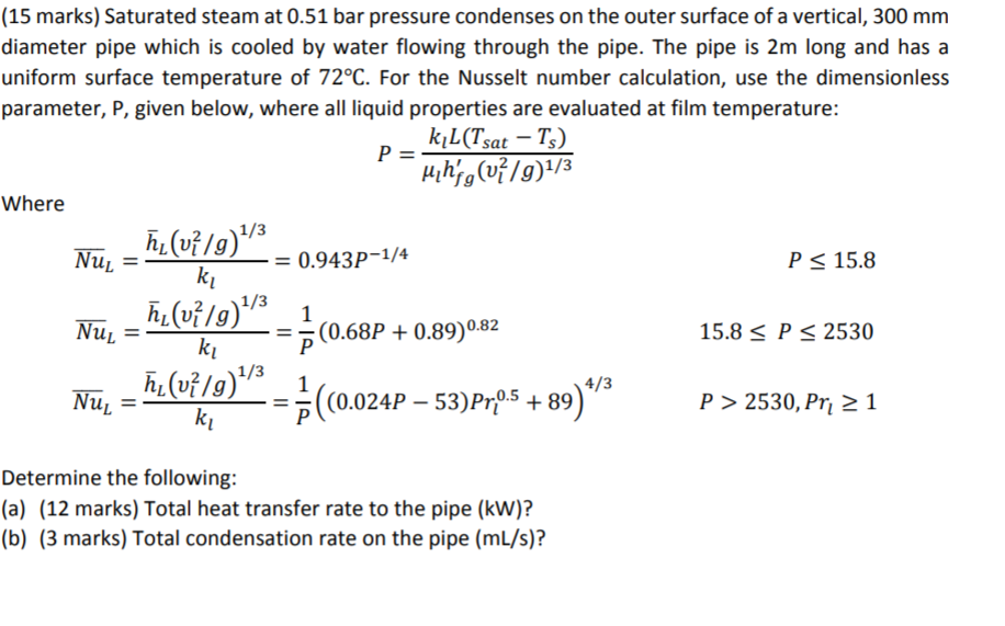 Solved (15 marks) Saturated steam at 0.51 bar pressure | Chegg.com