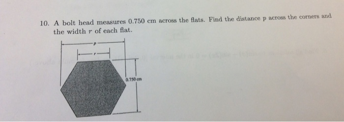 Solved A bolt head measures 0.750 cm across the flats. Find | Chegg.com