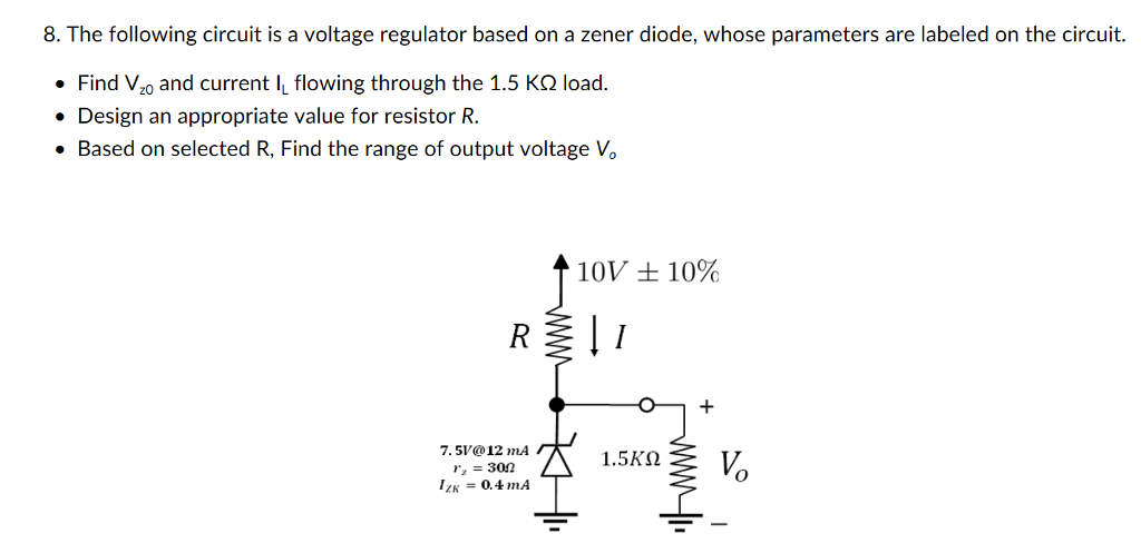 Solved 8. The following circuit is a voltage regulator based | Chegg.com
