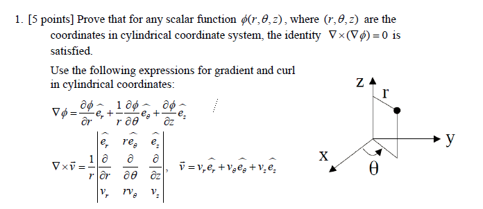 Solved Prove that for any scalar function phi(r, theta, z), | Chegg.com