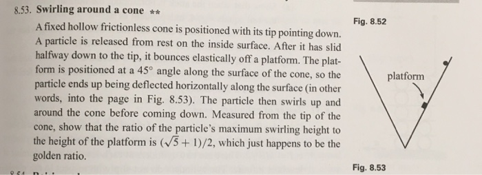 Solved Swirling around a cone A fixed hollow frictionless | Chegg.com