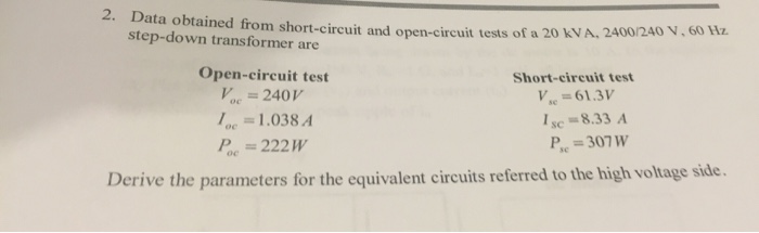 Solved Data obtained from short-circuit and open-circuit | Chegg.com
