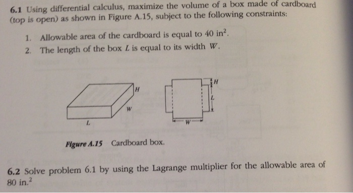 Solved Using differential calculus, maximize the volume of a | Chegg.com
