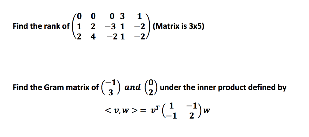 Solved 0 0 031 Find the rank of 1 2 -3 1 2 (Matrix is 3x5) 2 | Chegg.com