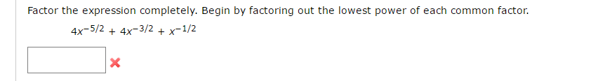 Solved Factor the expression completely. Begin by factoring | Chegg.com
