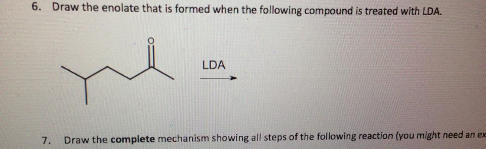 Solved Draw the enolate that is formed when the following | Chegg.com