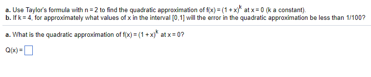 Solved a. Use Taylor's formula with n = 2 to find the | Chegg.com