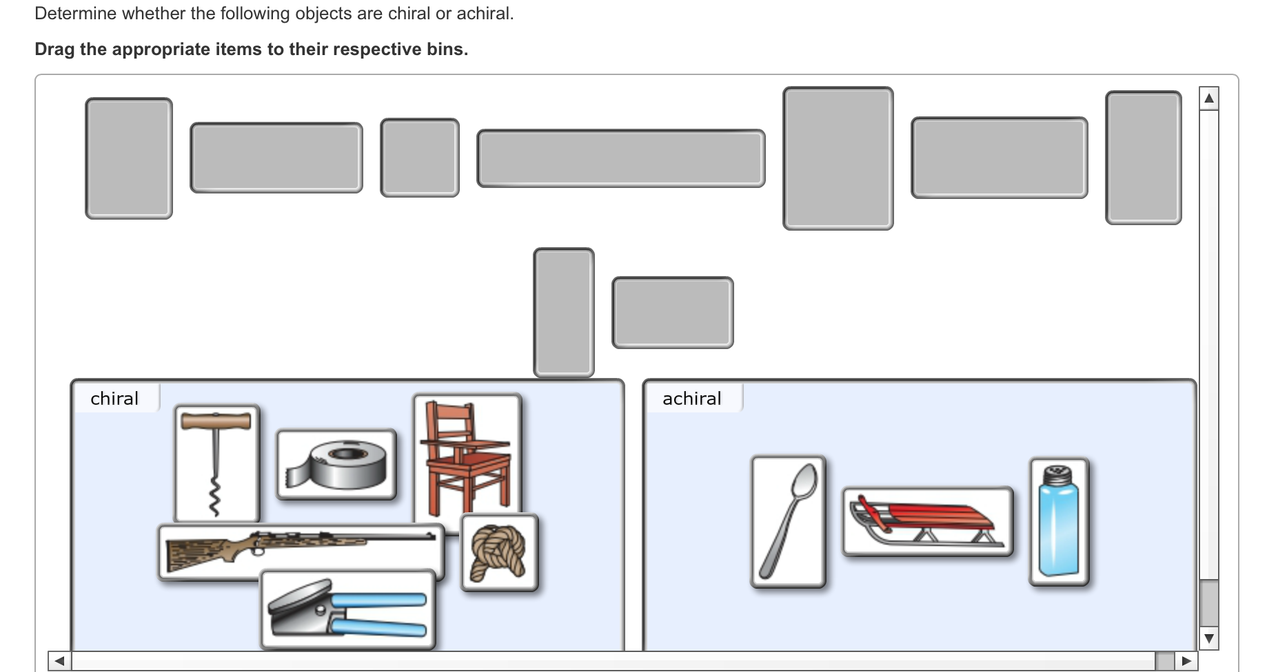 Solved Determine whether the following objects are chiral or | Chegg.com