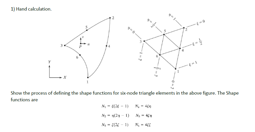 Solved 1) Hand calculation. Show the process of defining | Chegg.com
