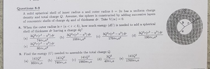 Solved Questions 8-9 A solid spherical shell of inner radius | Chegg.com