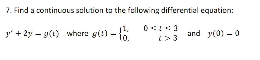 Solved 7. Find a continuous solution to the following | Chegg.com