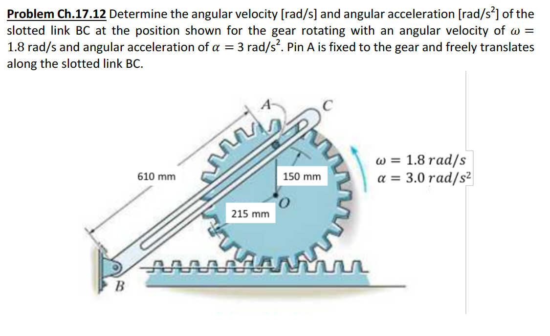 Solved Determine the angular velocity [rad/s] and angular | Chegg.com