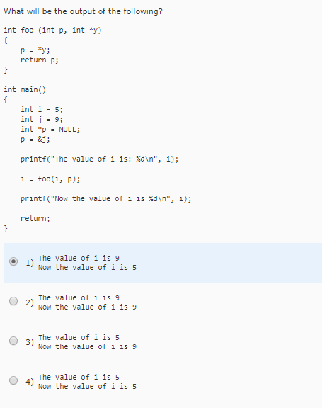 Solved What will be the output of the following? int foo | Chegg.com