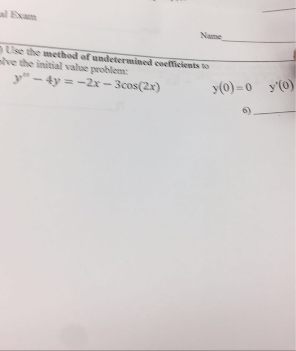 Solved Use the method of undetermined coefficients to solve | Chegg.com