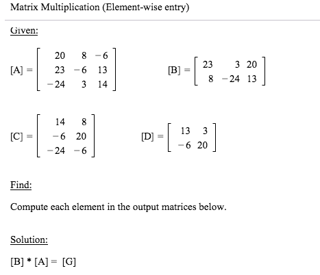 Solved Matrix Multiplication (Element-wise entry) Given: [A] | Chegg.com